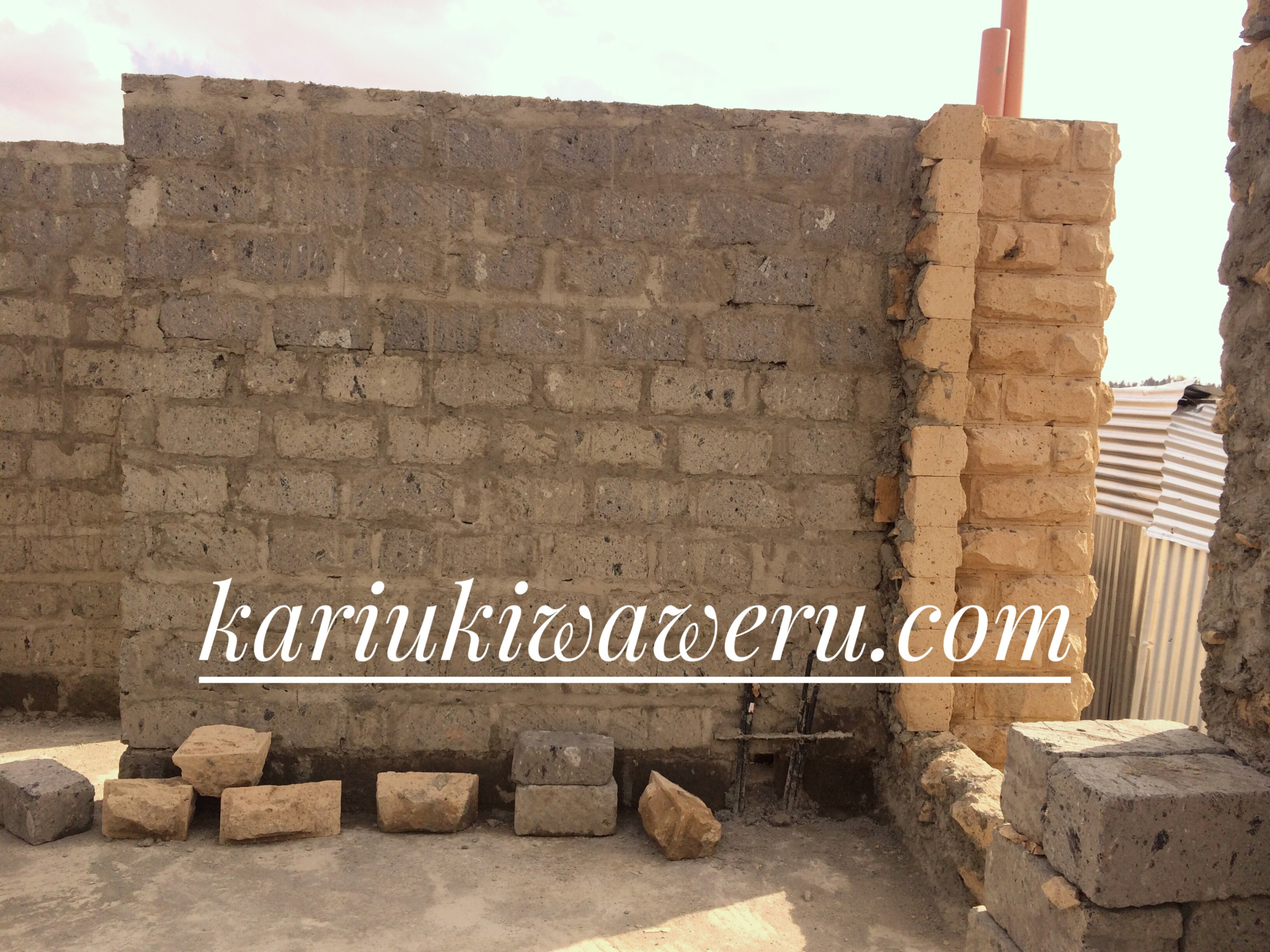 The road to owning a house. Week 7 – Walling continued – Valuer Kariuki ...